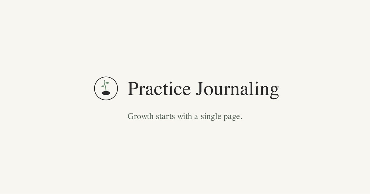 Practice Journaling - Free Printable Journals
